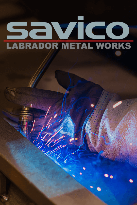 SAVICO | Labrador Metal Works | 1-888-576-6279